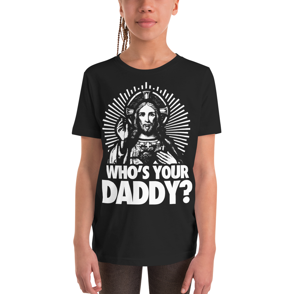 Whos Your Daddy Shirt