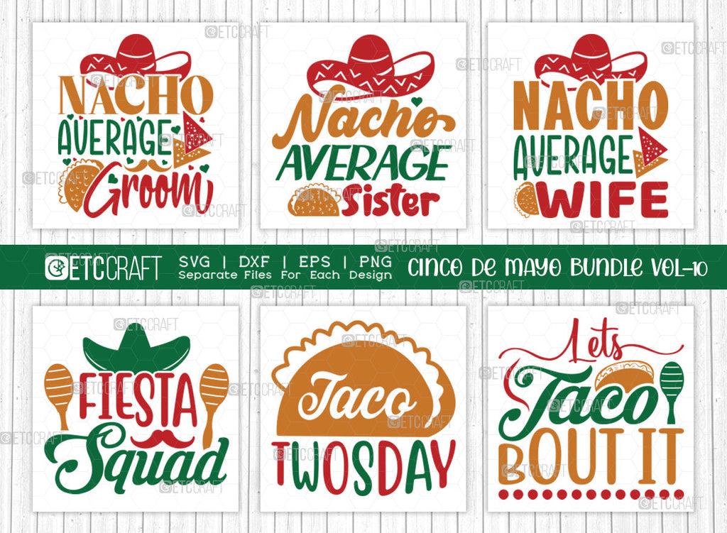 Cinco De Mayo Bundle Vol 10 Nacho Average Groom Svg Nacho Average