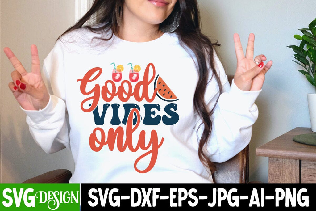 Good Vibes Only Svg Cut File So Fontsy