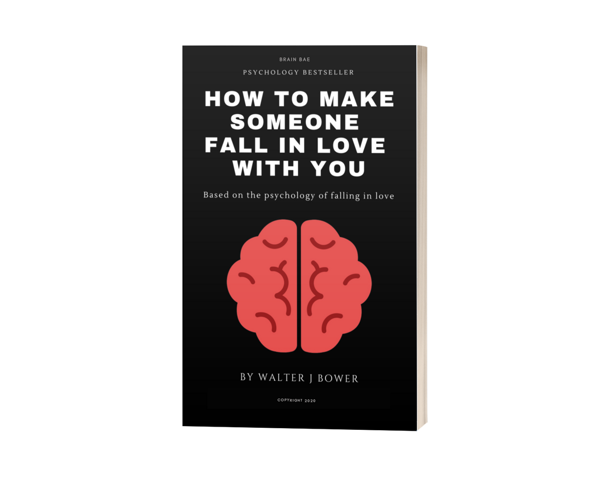 How To Make Someone Fall In Love With You E Book Brain Bae