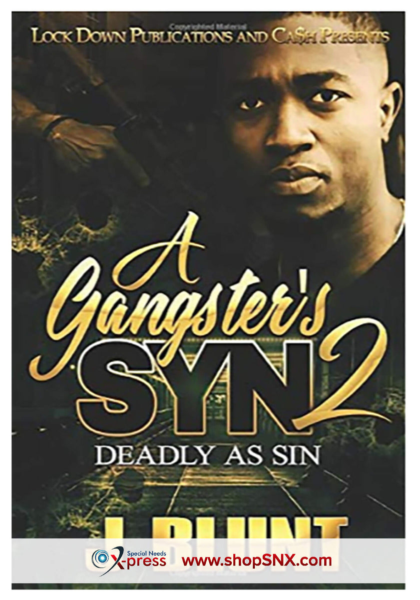 A Gangsters Syn Part 2 Deadly As Sin Special Needs X Press Inc