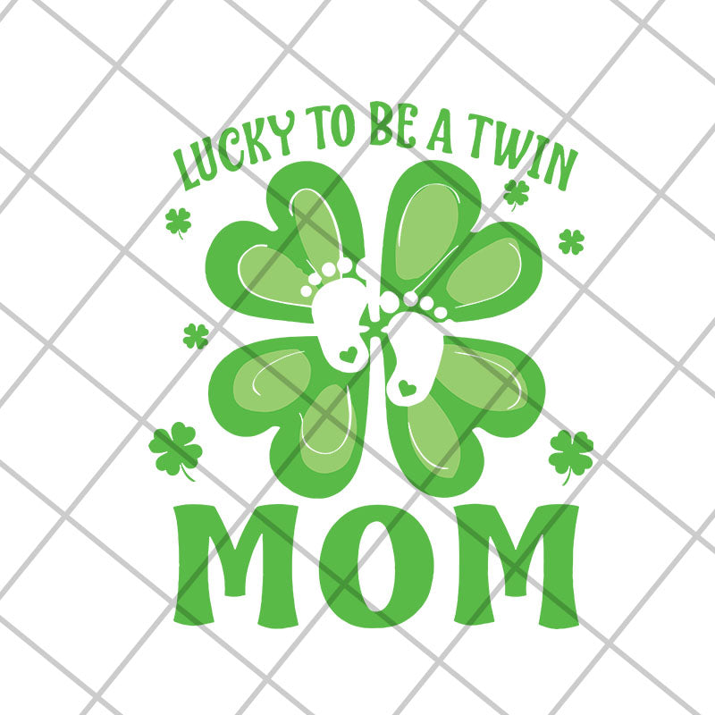 Lucky To Be A Twin Mom Svg Mothers Day Svg Eps Png Dxf Digital Fi