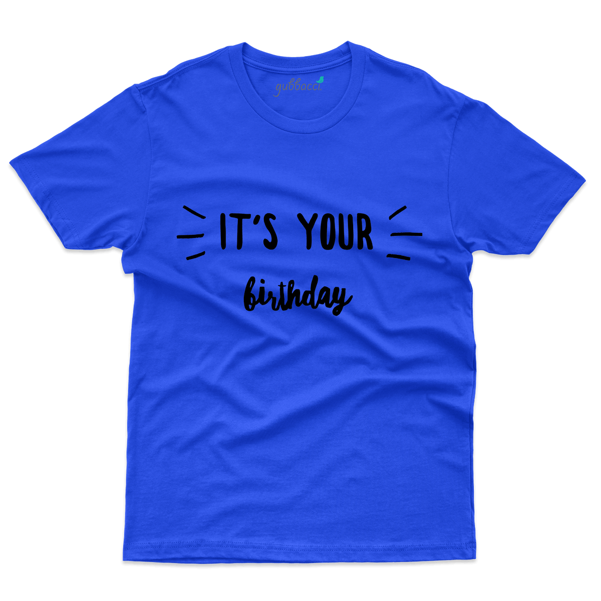 Its Your Birthday T Shirts 31st Birthday Collection Gubbacci