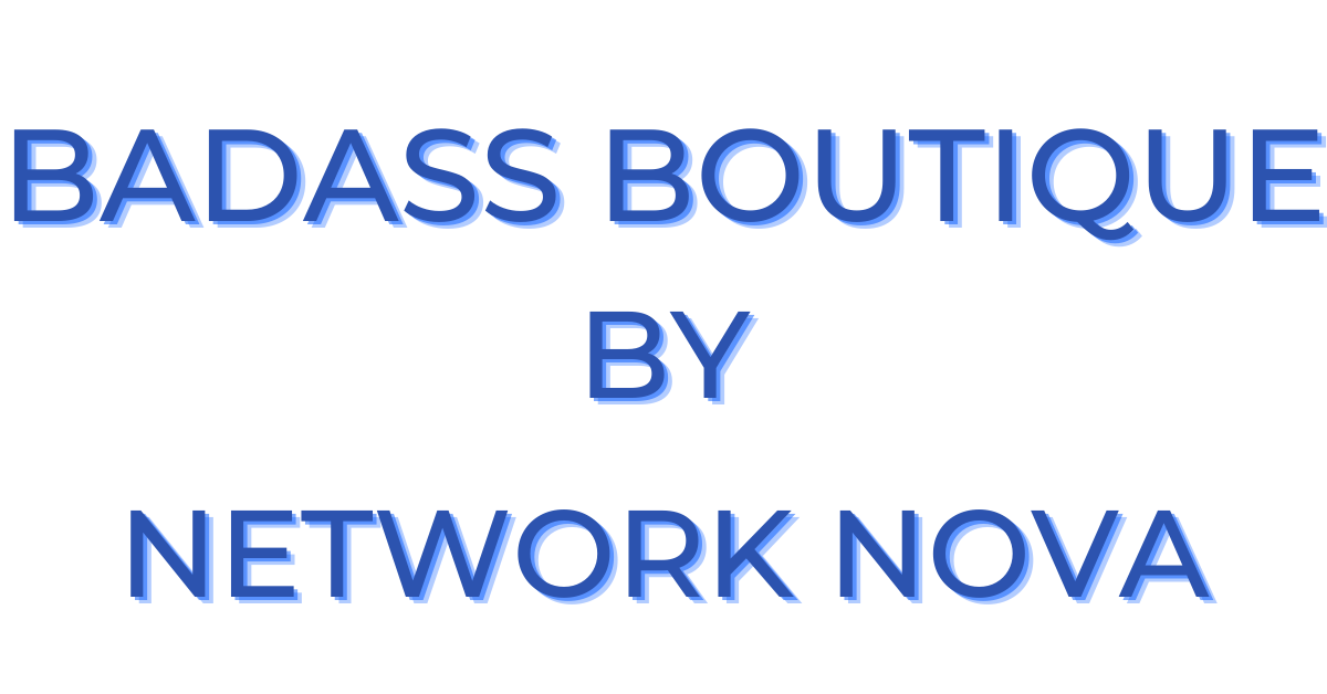 Badass Boutique By Network Nova