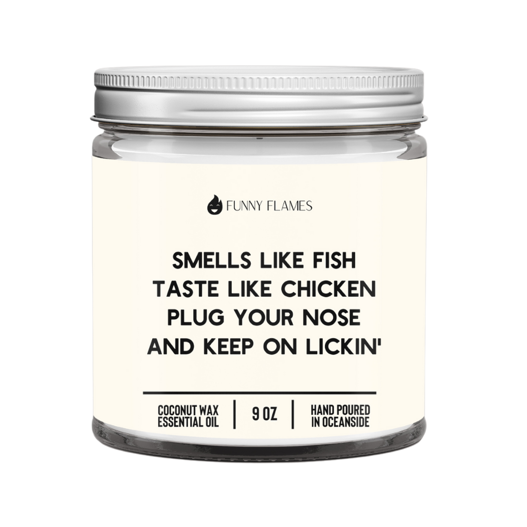 Smells Like Fish Taste Like Chicken Funny Candle Co