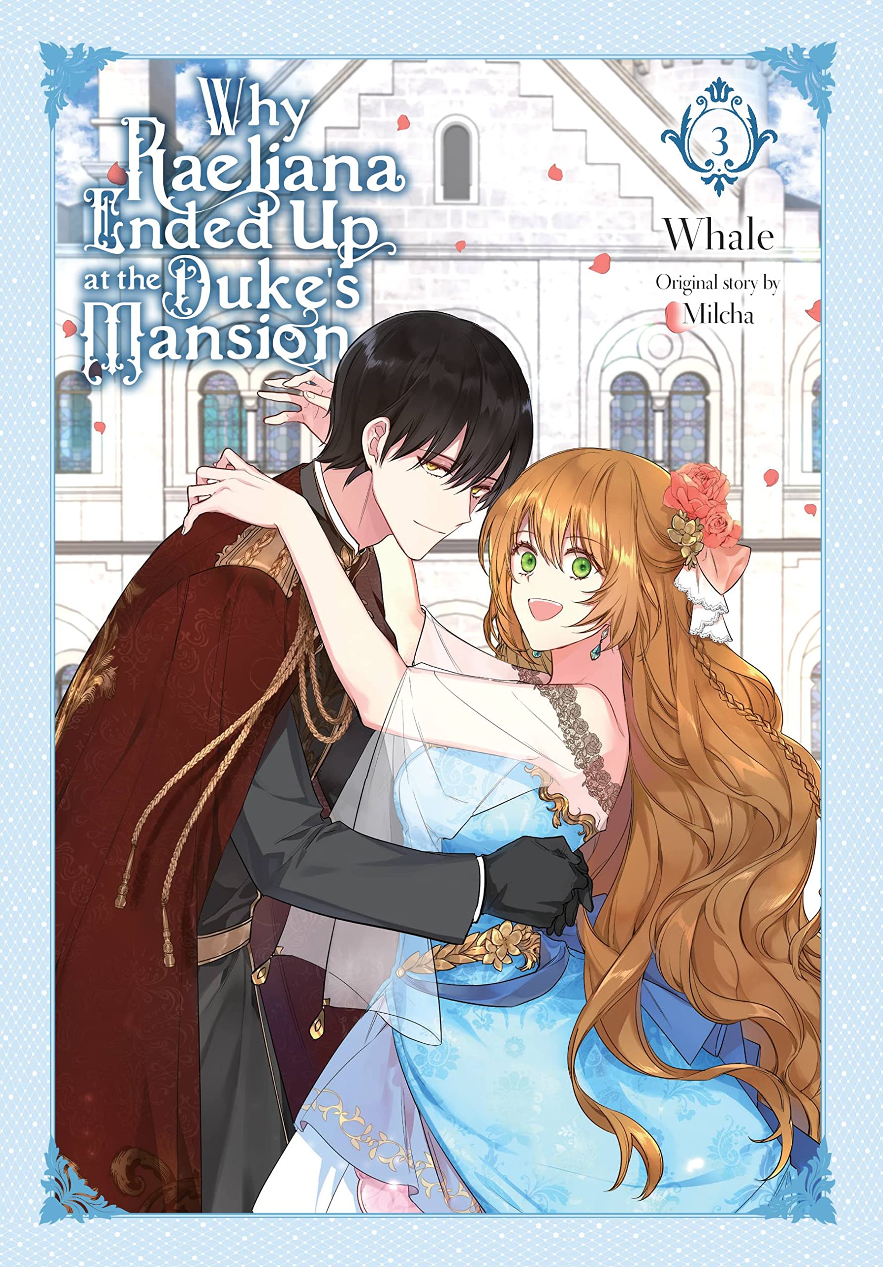 Why Raeliana Ended Up At The Dukes Mansion Vol 03