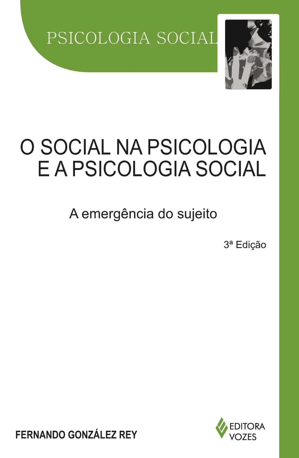 O Social Na Psicologia E A Psicologia Social A Emergência Do Sujeito