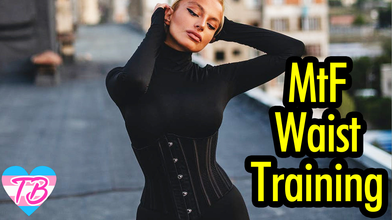 Ultimate Mtf Waist Training Guide 101 For Trans Women Hourglass Shap