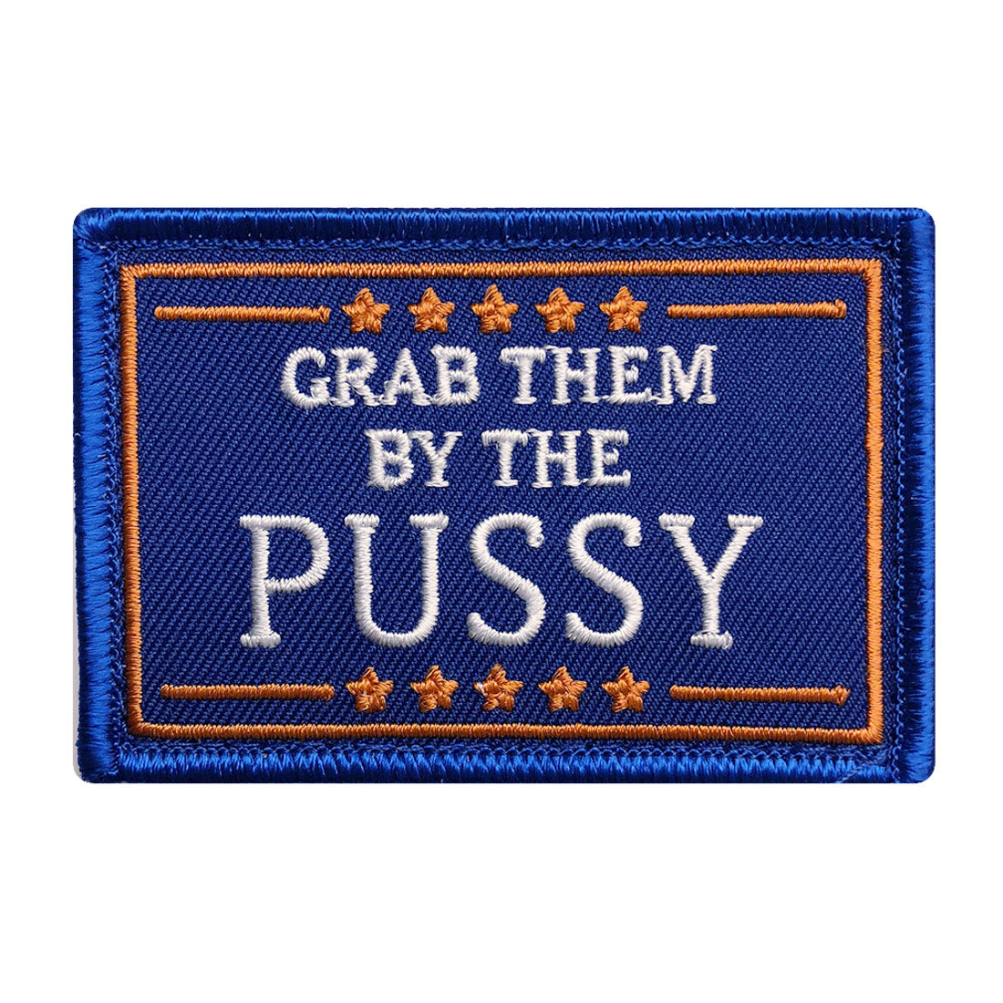 Grab Them By The Pussy Donald Trump Patch Embroidered Hook Miltacusa