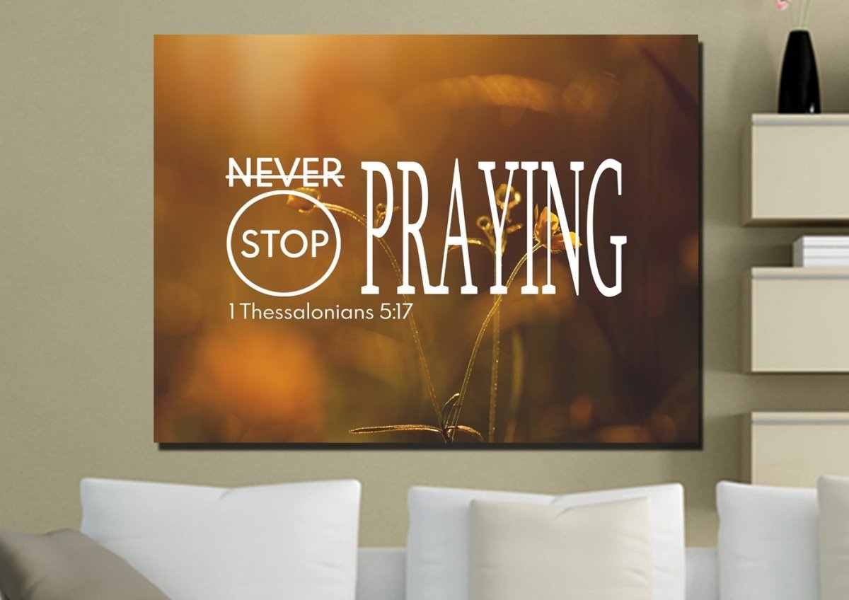 1 Thessalonians 517 Never Stop Praying Canvas Wall Art Print