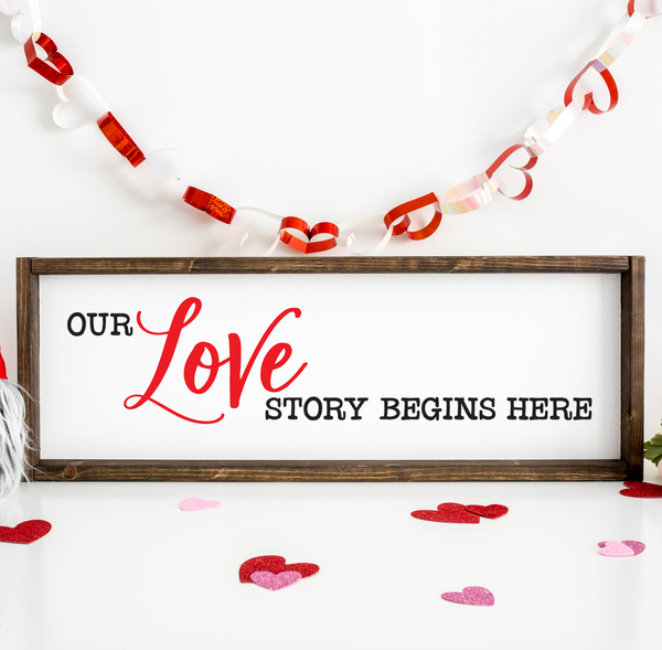 Our Love Story Begins Here Svg File For Valentines Day Weddings Etc