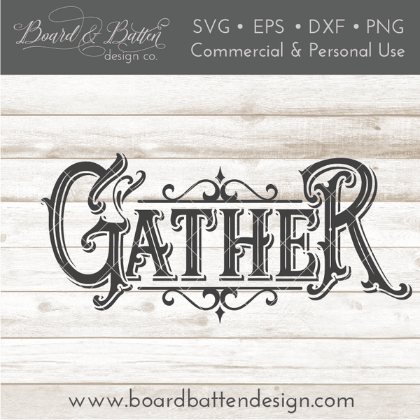 Fancy Vintage Gather Svg File Board And Batten Design Co