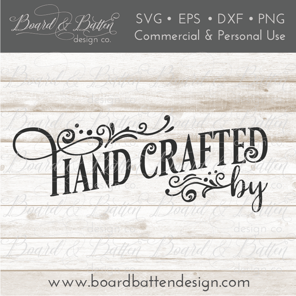 Personalizable Handcrafted By Svg File Board And Batten Design Co