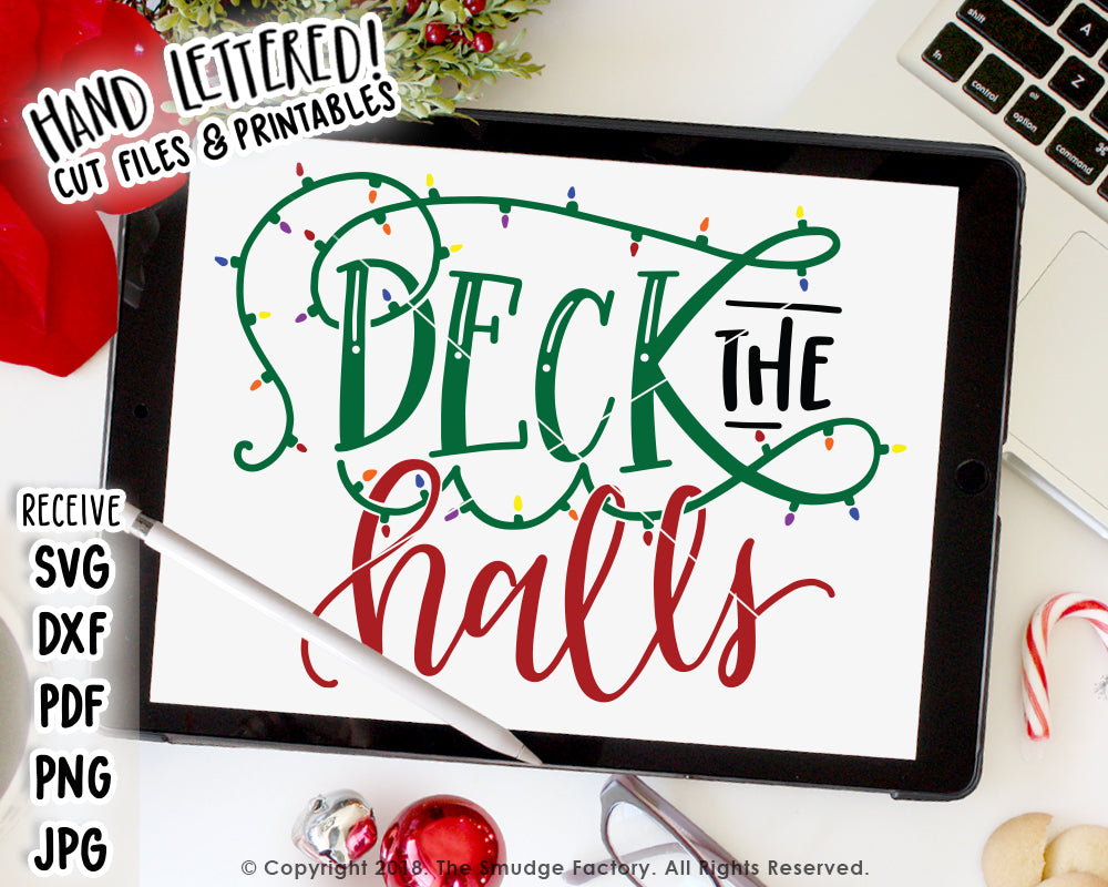 Deck The Halls Svg And Printable The Smudge Factory