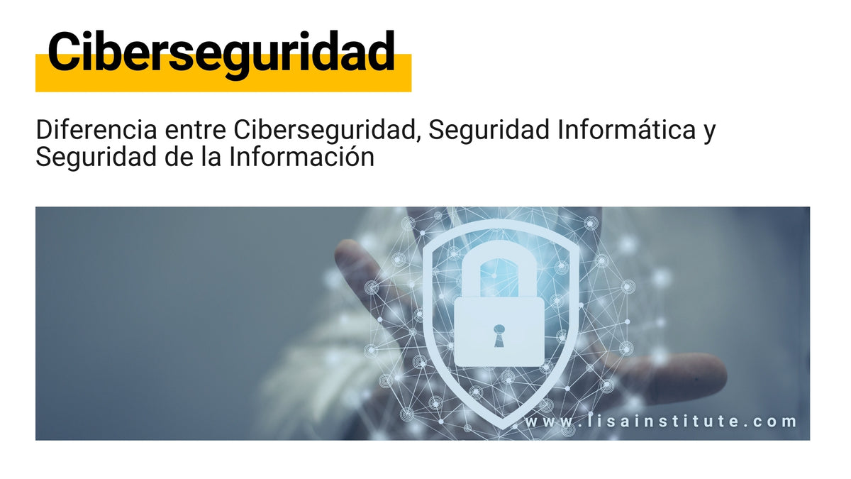 Diferencia Entre Ciberseguridad Seguridad Informática Y Seguridad De