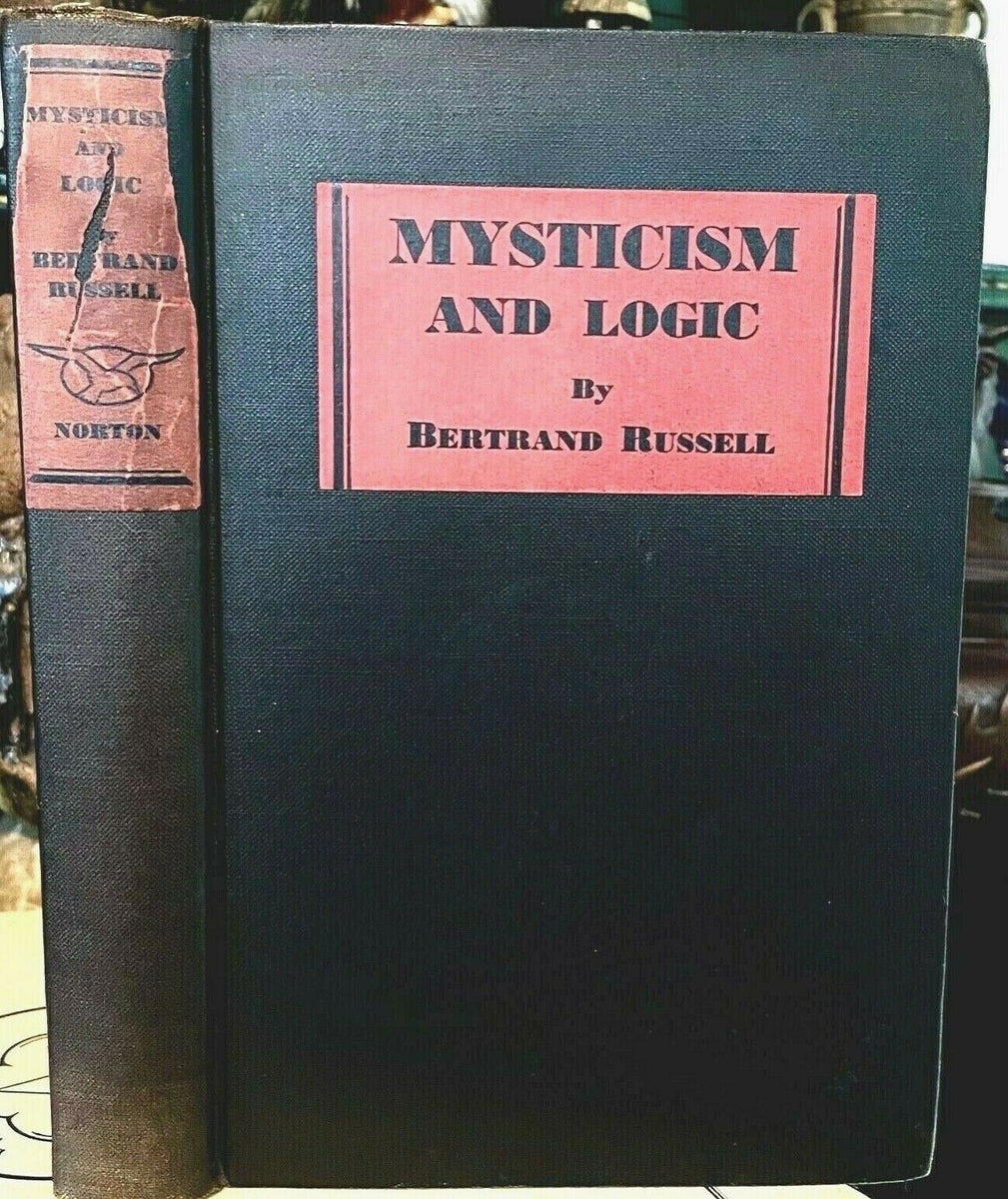 Mysticism And Logic Russell 1st 1929 Metaphysics Philosophy Sci