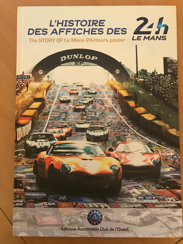 Lhistoire Des Affiches Des 24 Heures Du Mans Réunie Dans Un Livre