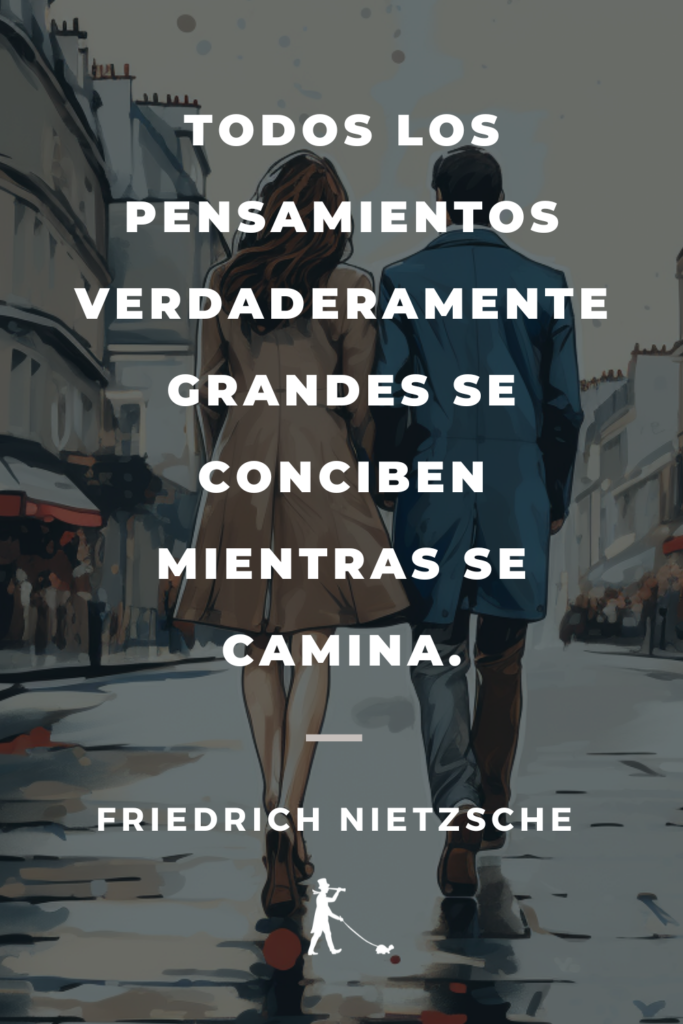 37 Frases Sobre Caminar Que Despiertan Al Caminante Que Llevas Dentro