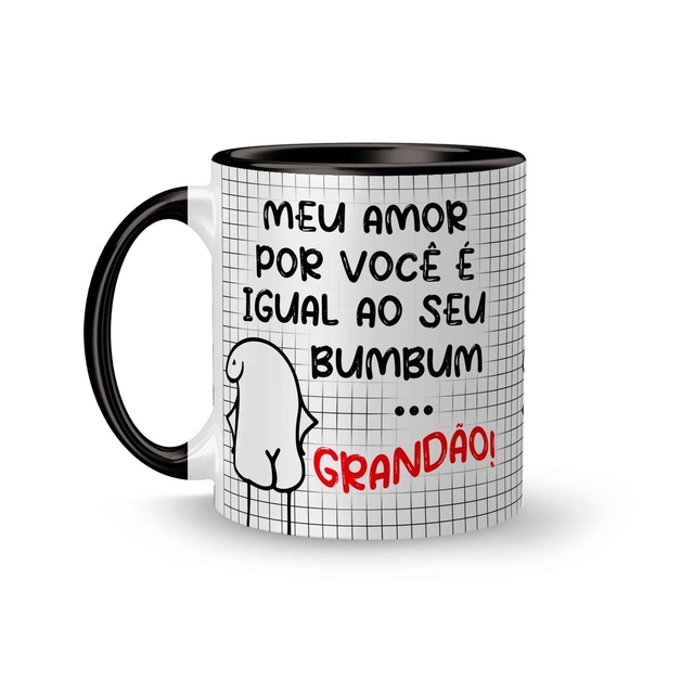 Caneca Personalizada Flork Meu Amor Por Você é Igual Ao Seu Bumbum