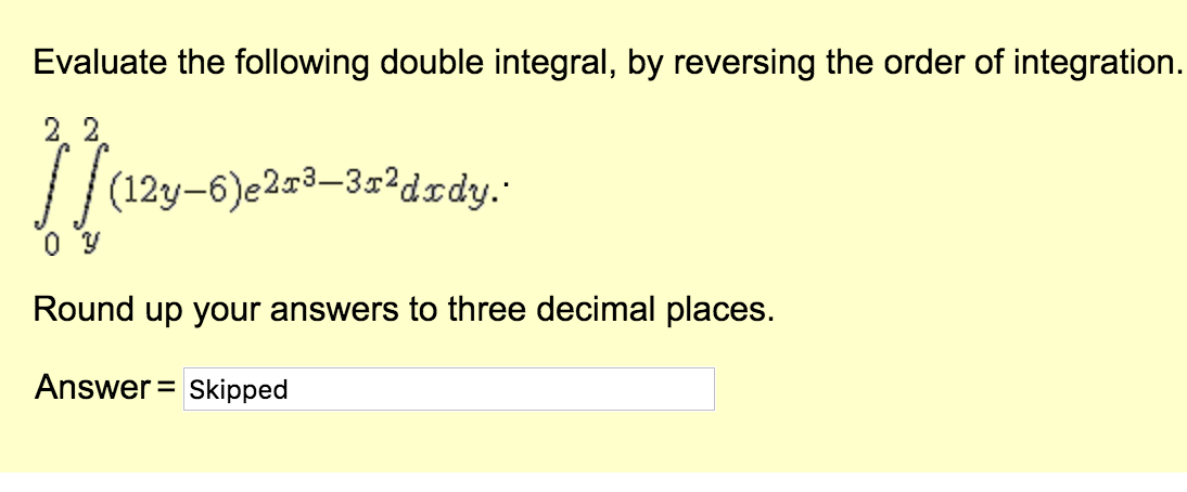 Solved Evaluate The Following Double Integral By Reversi