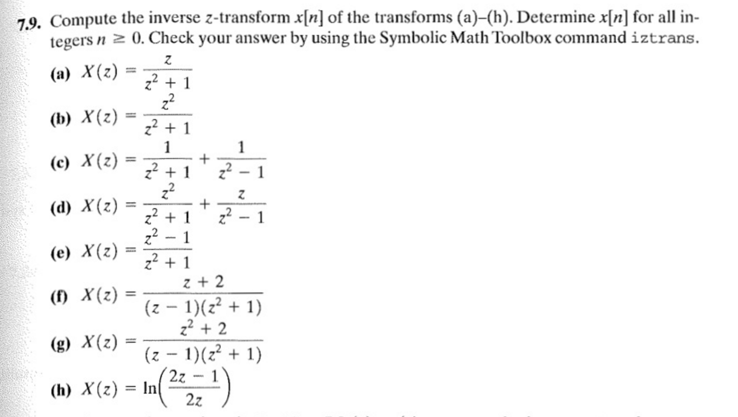 Solved Compute The Inverse Z Transform X N Of The Transf