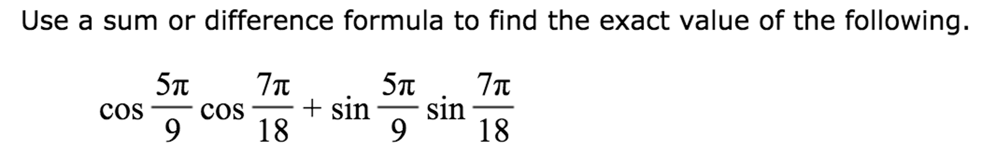 Use A Sum Or Difference Formula To Find The Exact