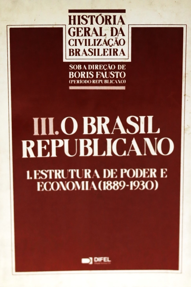 História Geral Da Civilização Brasileira Tomo Iii O Brasil