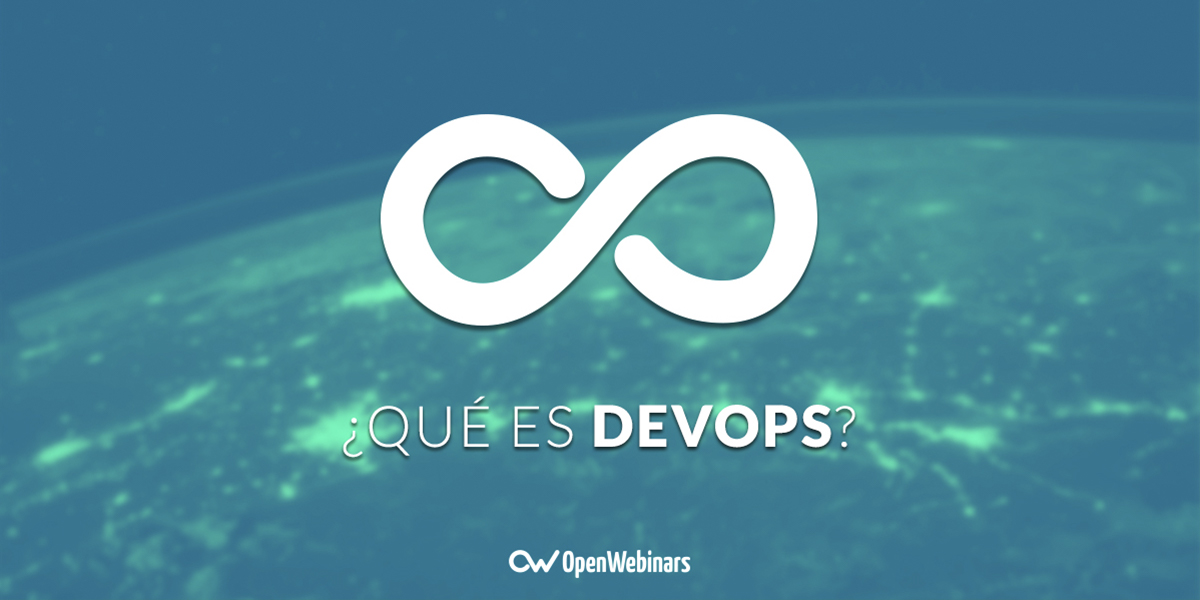 Qu Es Devops Fundamentos Beneficios Y Herramientas Openwebinars 57960