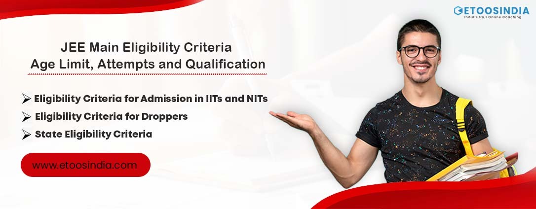 Jee Main Eligibility Criteria 2023 Age Limit Attempts And