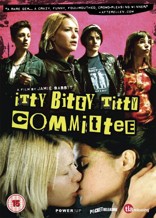 Itty Bitty Titty Committee Dir Jamie Babbit