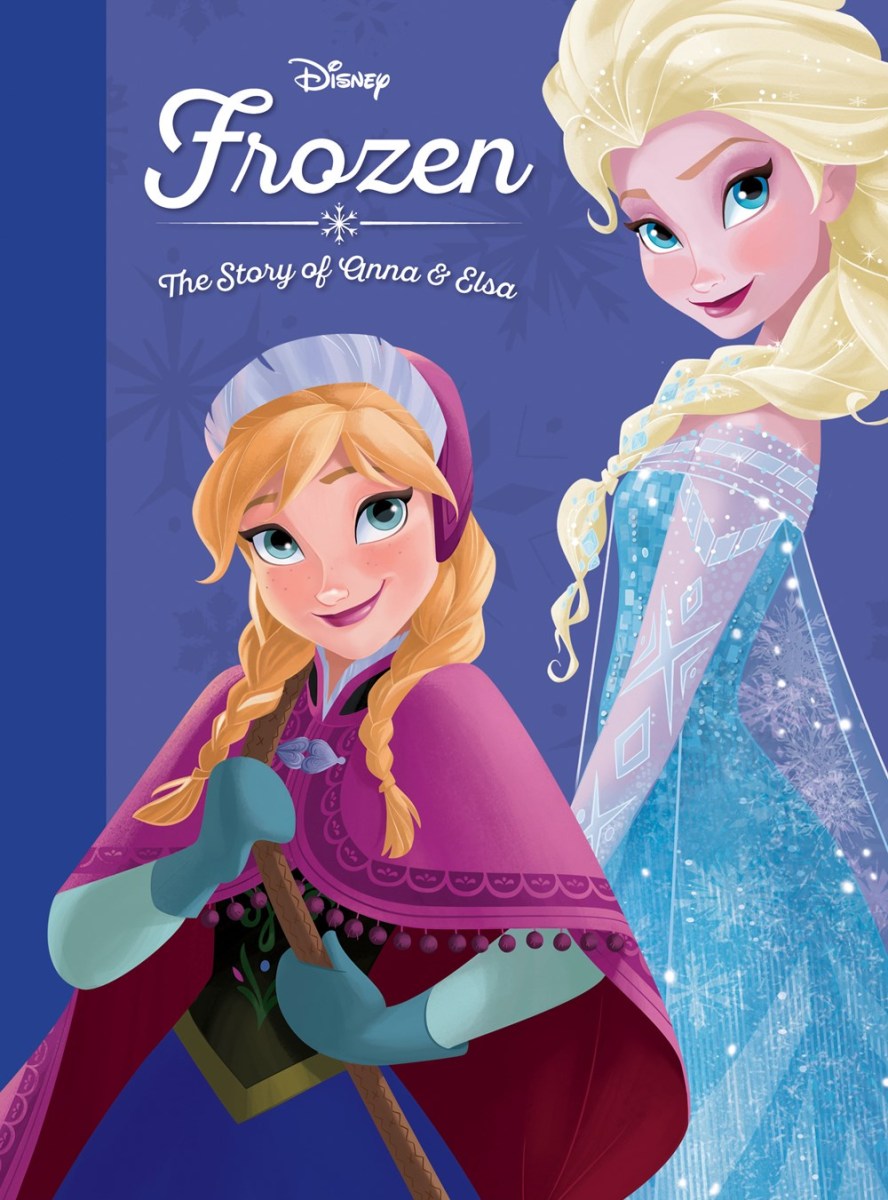 Frozen The Story Of Anna And Elsa Disney Publishing Worldwide