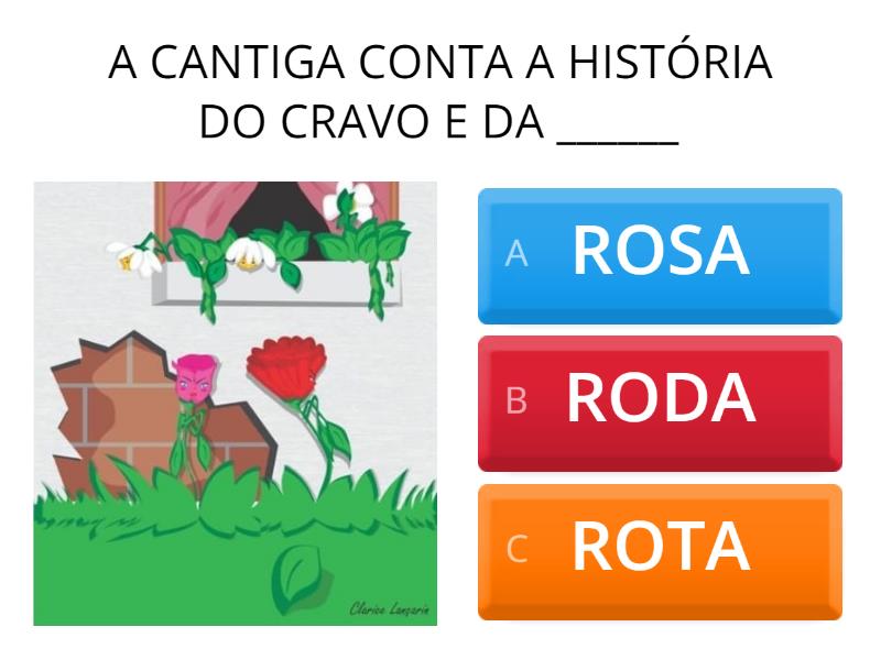 Cantiga O Cravo E A Rosa Quiz