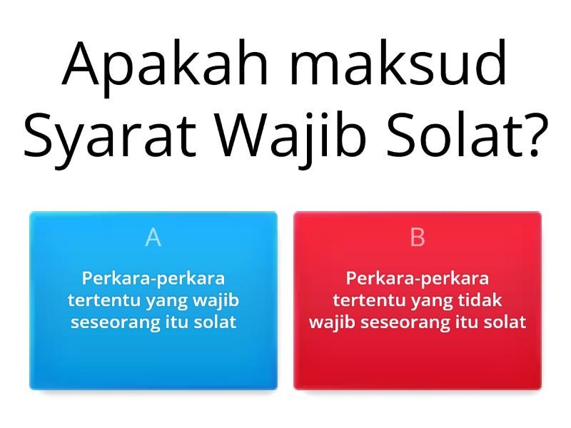 Syarat Wajib Dan Syarat Sah Solat Ibadah Thn 2 اختبار تنافسي