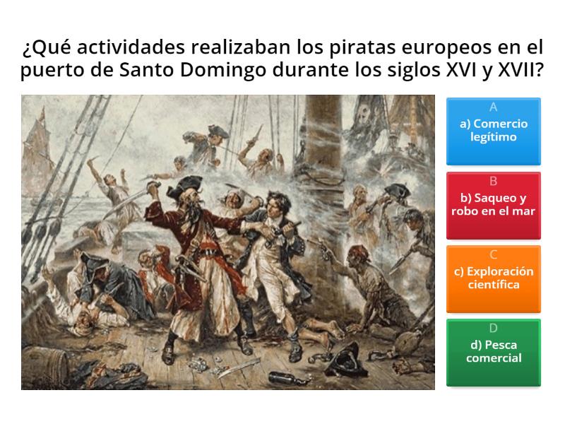 Piratería Y Contrabando En Santo Domingo Cuestionario