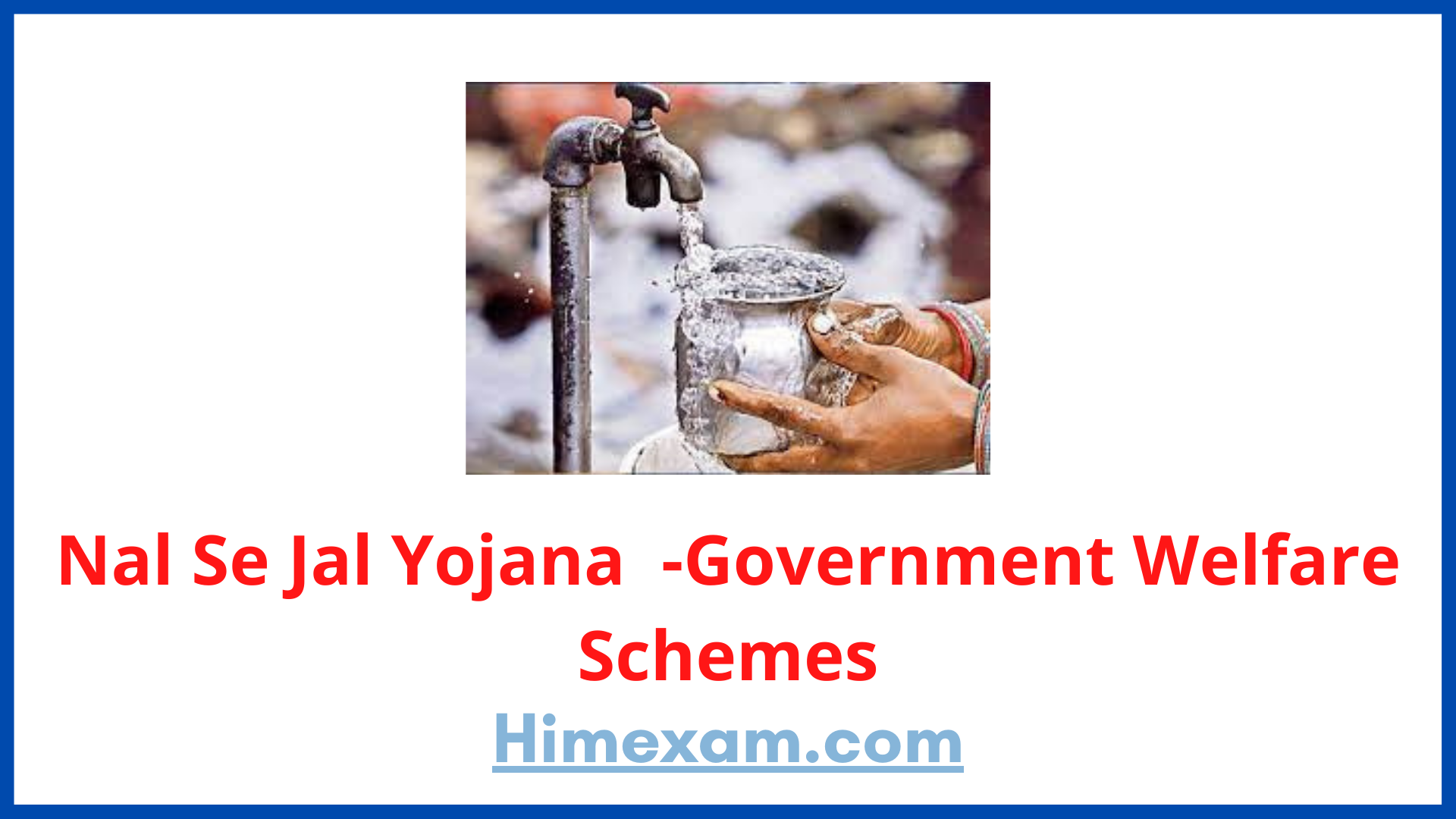 Nal Se Jal Yojana Government Welfare Schemes