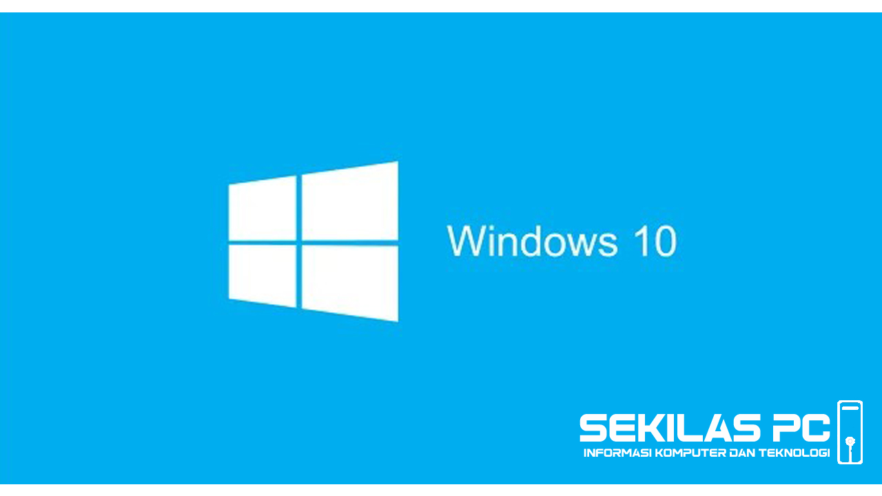 Cara Install Ulang Windows 10 Untuk Pemula Sekilas Pc