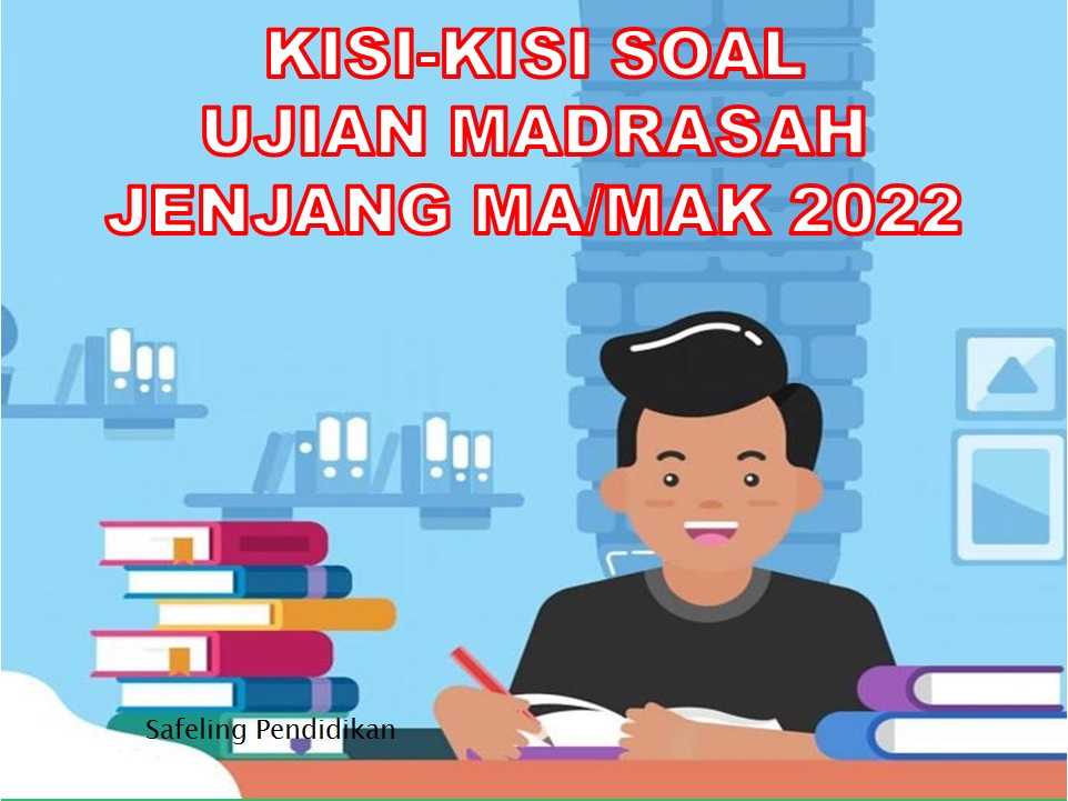 Kisi Kisi Um Jenjang Mamak Tahun 2022 Sesuai Kma 183