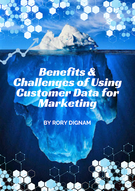 Benefits And Challenges Of Using Customer Data For Marketing Author Rory