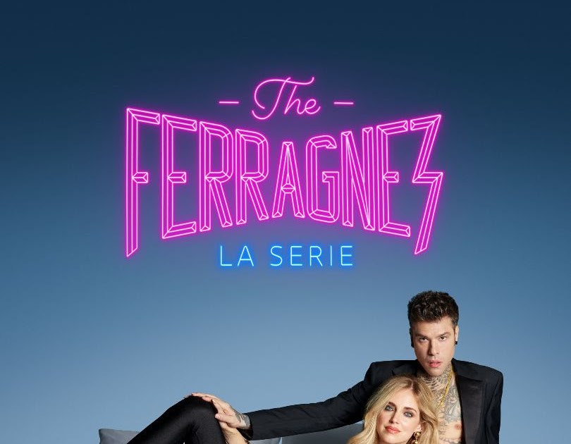 The Ferragnez La Serie Il Trailer Della Seconda Stagione Dal 18