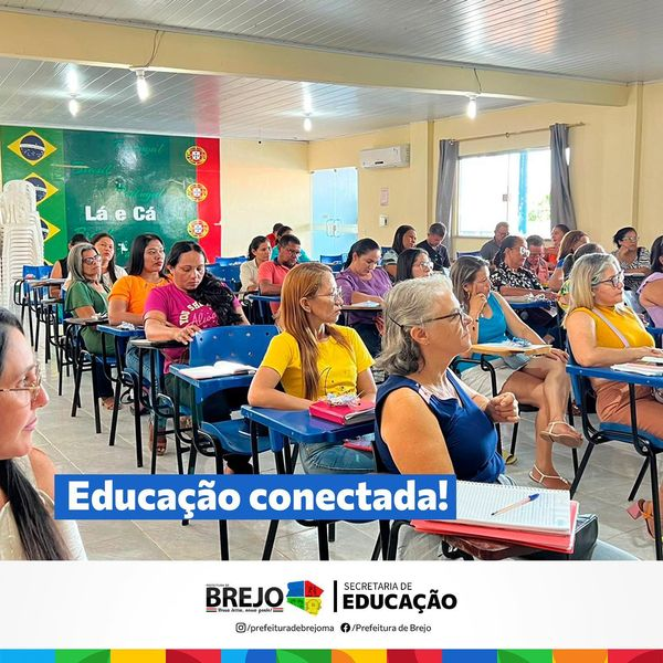 Brejoma Programa Educação Conectada Realiza A Primeira Etapa Formativa