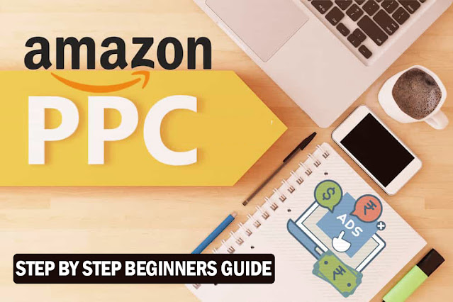 Amazon Ppc Step By Step Beginners Guide