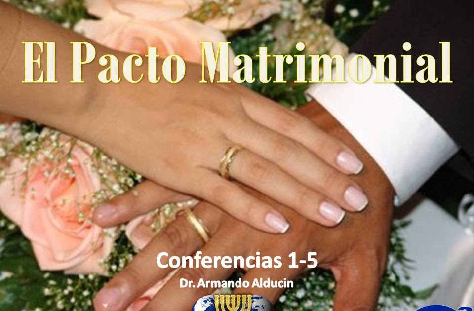 Cristianismo Radical Serie El Pacto Del Matrimonio Dr Armando