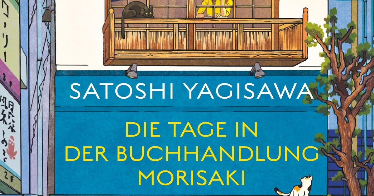 Bücher In Meiner Hand Die Tage In Der Buchhandlung Morisaki Von