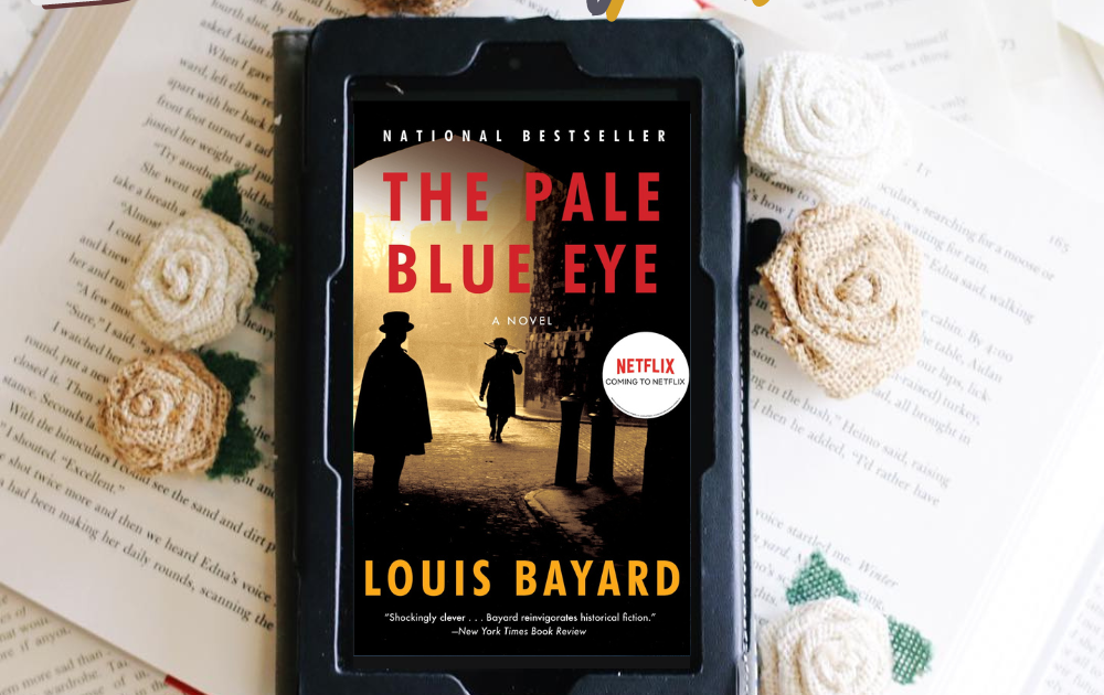 The Pale Blue Eye By Louis Bayard Book Review And Discussion ~ Girl