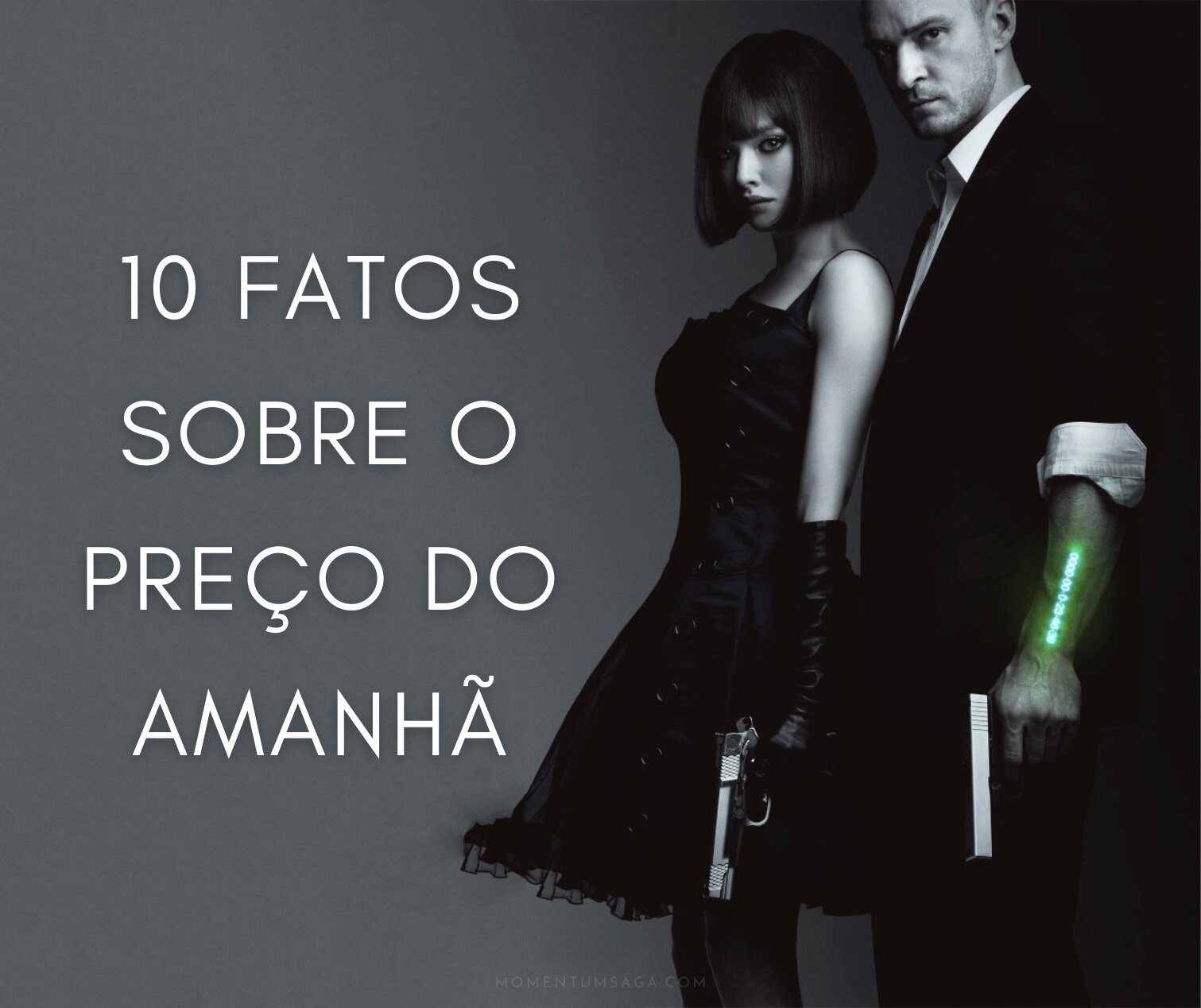 10 Coisas Que Você Não Sabia Sobre O Preço Do Amanhã — Momentum Saga