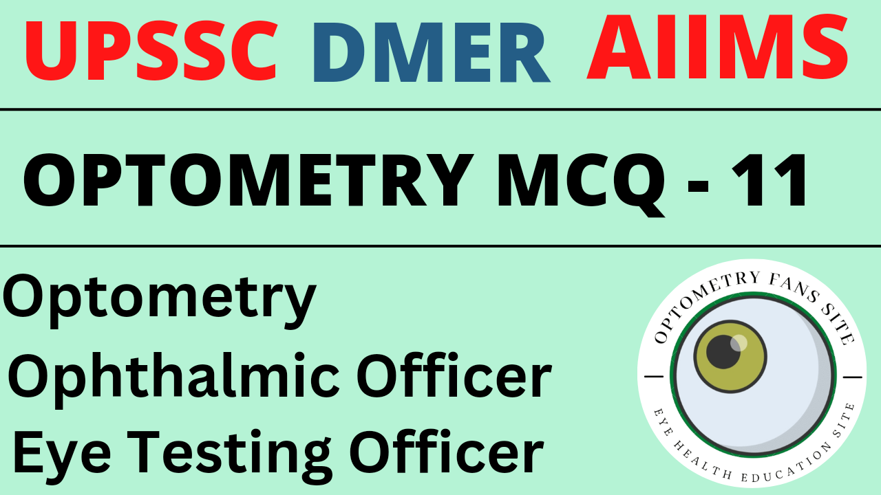 Ophthalmology And Optometry Mcq Series Part 11