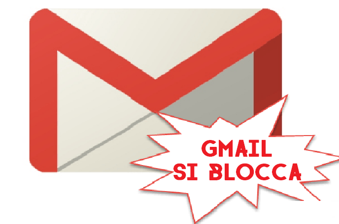 Come Risolvere Lerrore Gmail Si è Bloccata In Modo Anomalo Sul