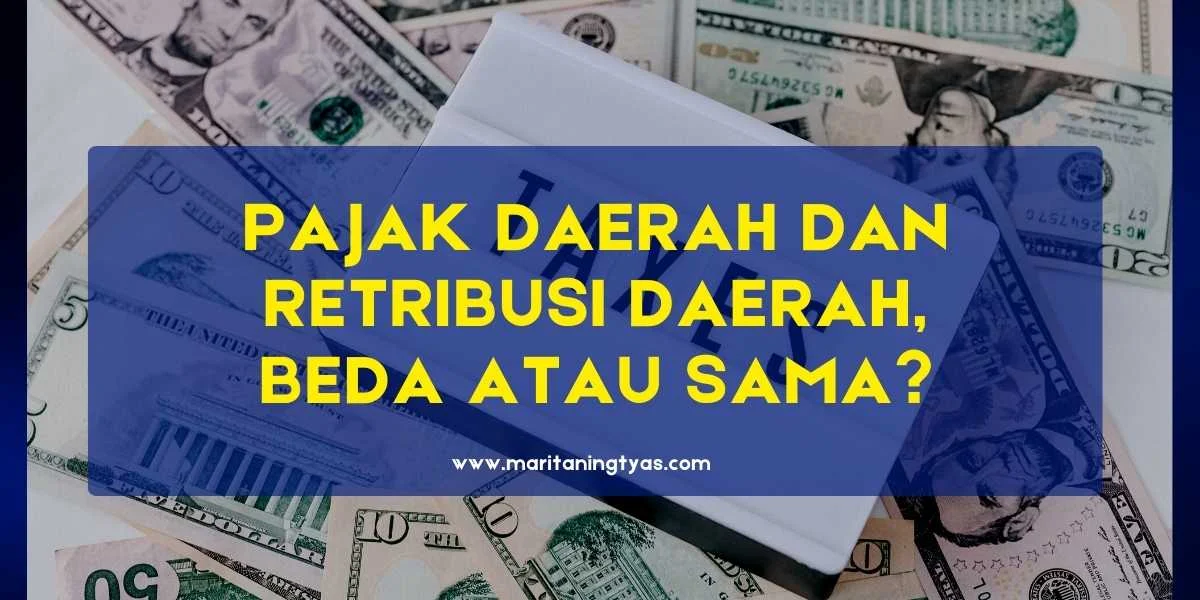 √pajak Daerah Dan Retribusi Daerah Beda Atau Sama