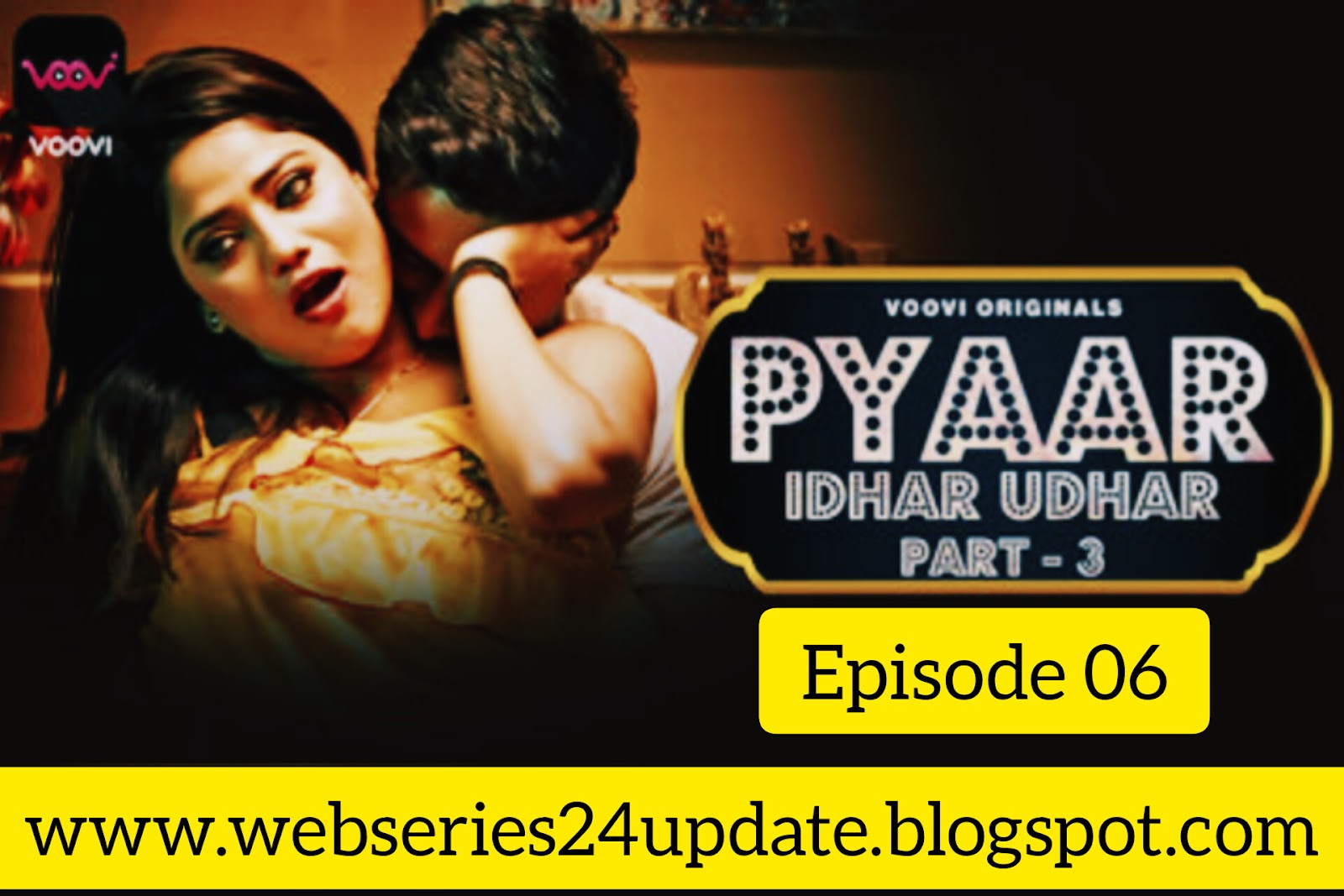 Pyaar Idhar Udhar Part 03 Episode 06 Voovi Web Series 2023