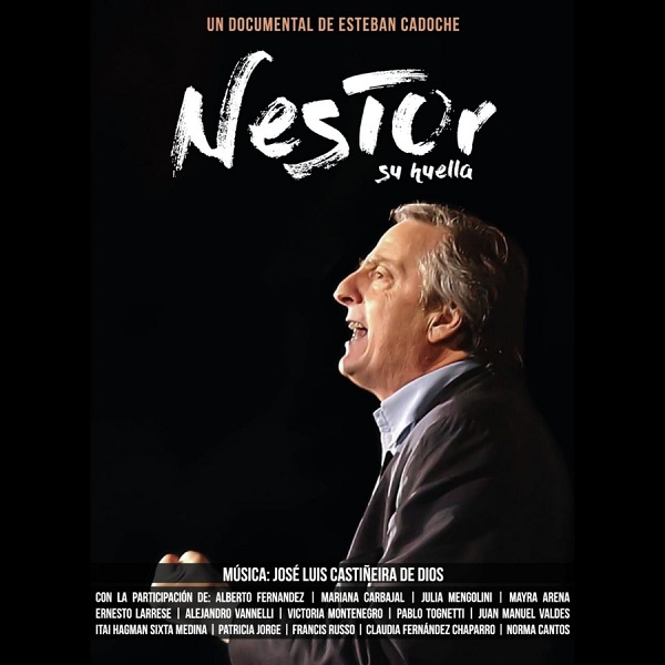 “néstor Su Huella” El Documental Sobre El Expresidente Kirchner Se